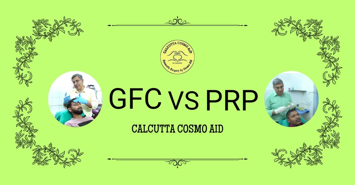 GFC vs PRP: 2 Top Hair Treatments for Effective Hair Growth